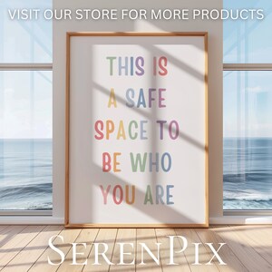 This Ia A Safe Space to Be Who You Are, Inspirational Posters ...