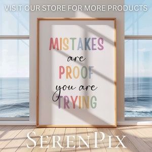Mistakes Are Proof You Are Trying, Inspirational Posters, Classroom ...