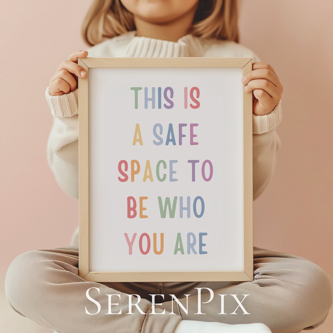 This Ia A Safe Space to Be Who You Are, Inspirational Posters ...