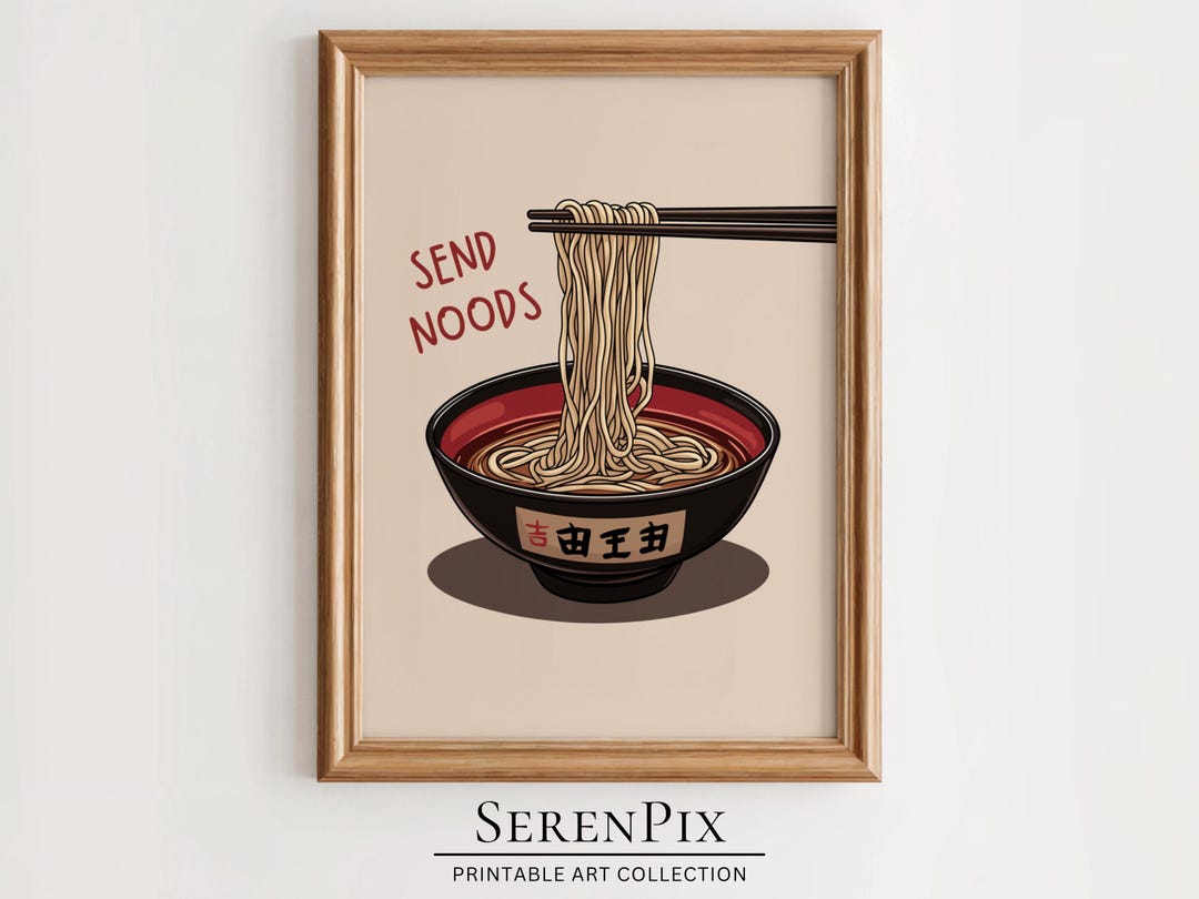 Send Noods Print, Noodles Poster, Ramen Art Print, Funny Japanese ...