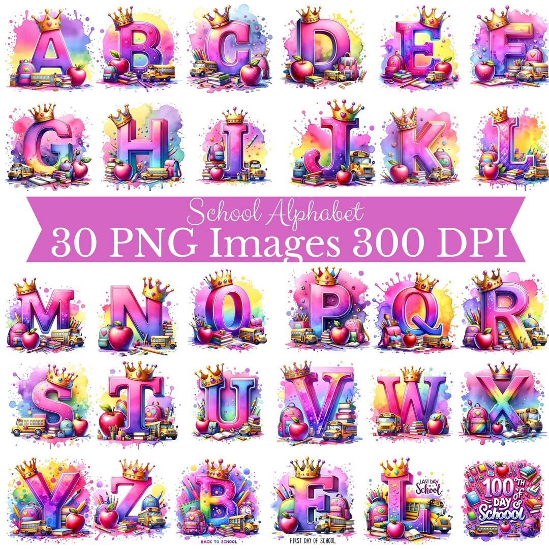 30 School Alphabet PNG Clipart Bundle, Last Day of School, First Day ...