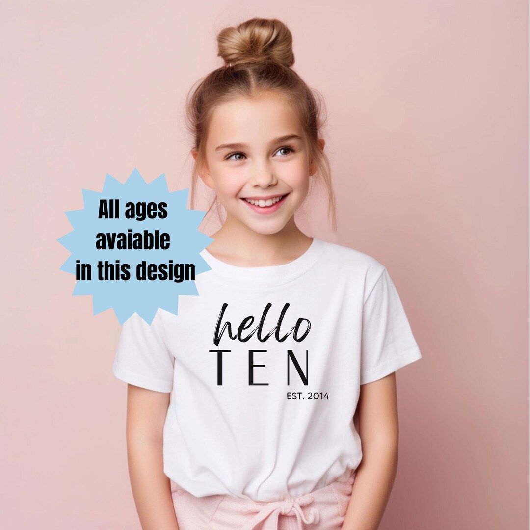 Hello Ten Shirt, Custom Age Birthday Shirt, Hello 10 Tshirt, Bday Tee ...