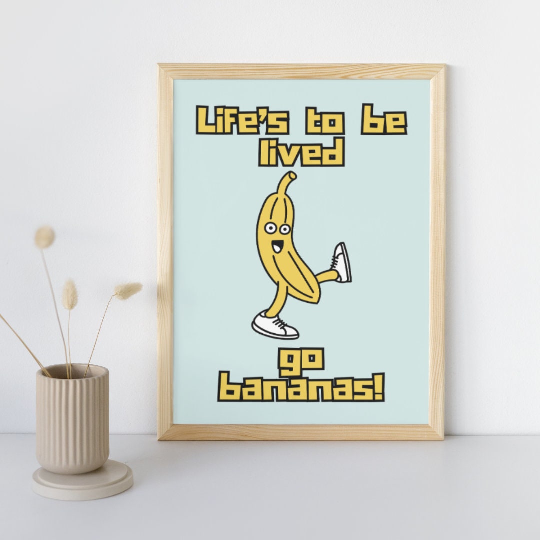Banana Print Banana Art Funny Prints Feel Good Prints Positive Vibes ...