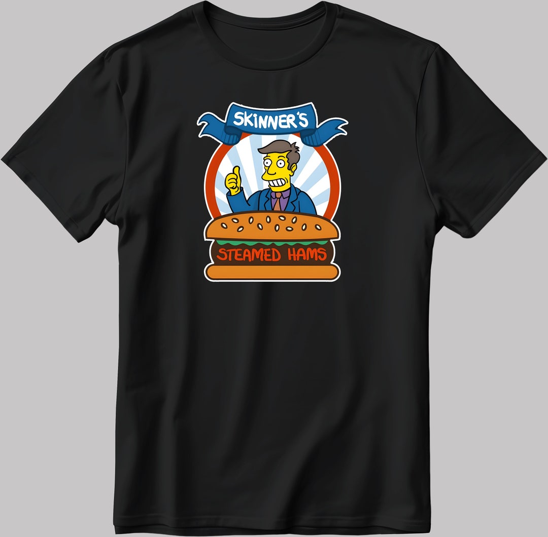 Skinner's Steamed Hams Short Sleeve White-black Men's / Women's T Shirt ...