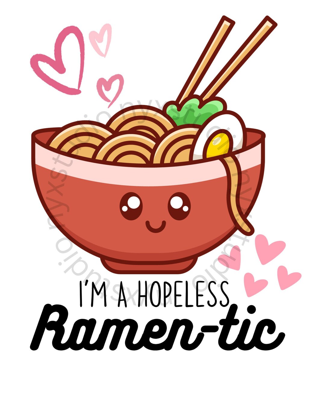 Hopeless Ramen Tic, Ramen Noodle Soup, Valentines Png, Funny Valentine ...