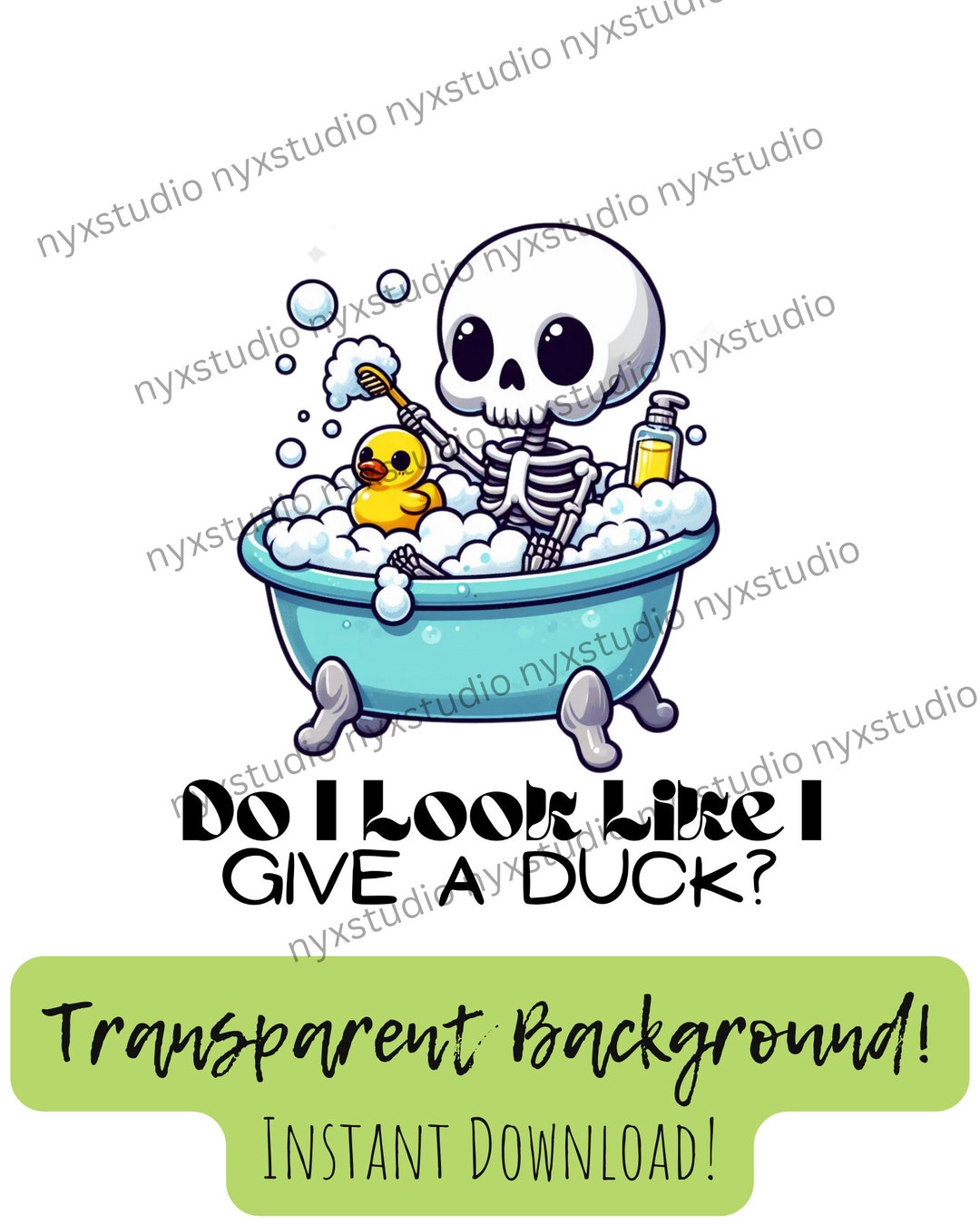 Do I Look Like I Give A Duck Skeleton, Rubber Duckie, PNG, Digital ...