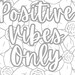 Positive Vibes Only Download & Print Coloring Book 20 Pages - Etsy