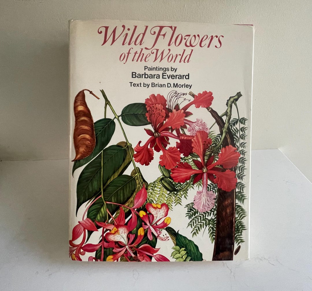 Wild Flowers of the World: Paintings by Barbara Everard, First Edition ...