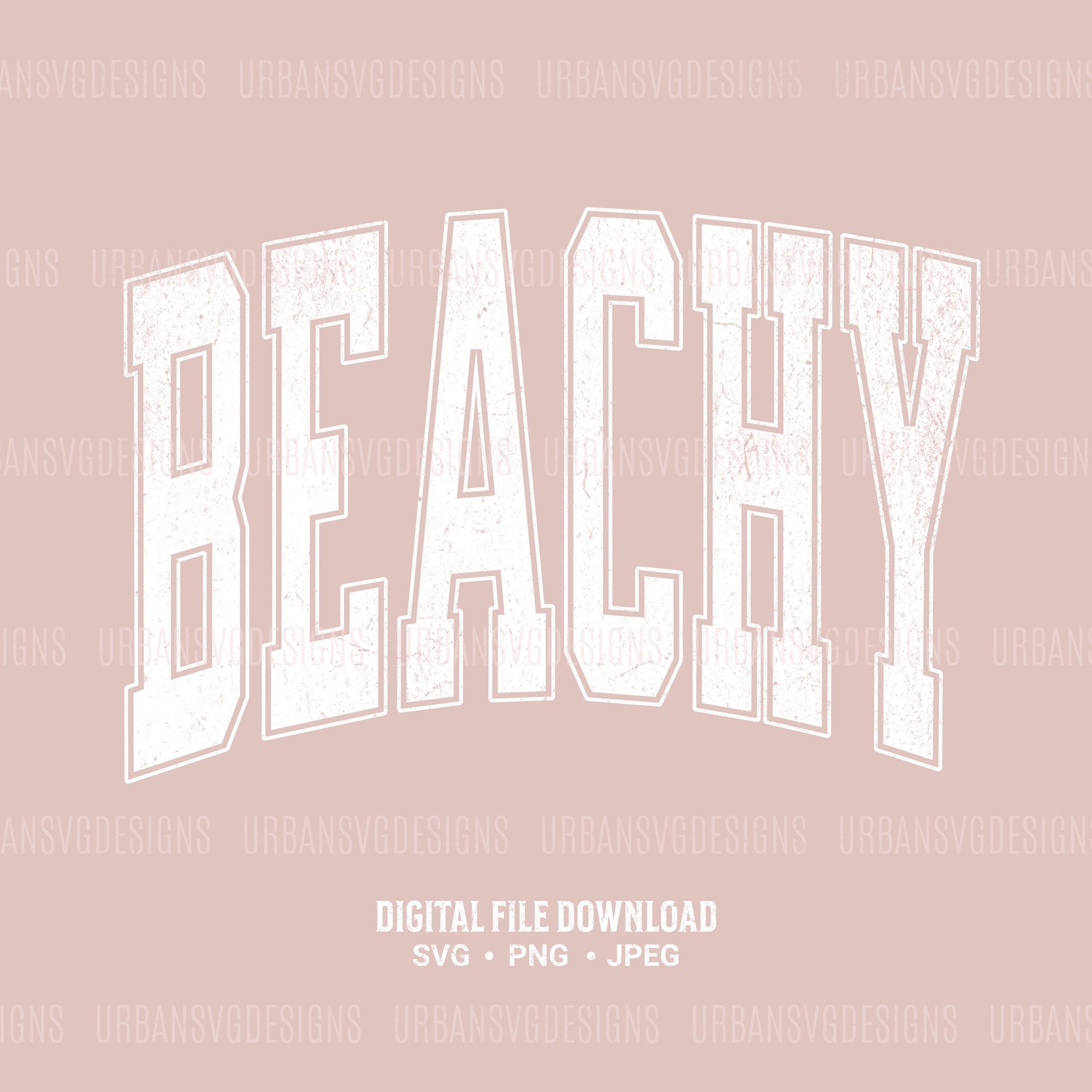 Beachy Svg, Beachy Distressed Svg, Beachy Digital File, Beachy Png ...