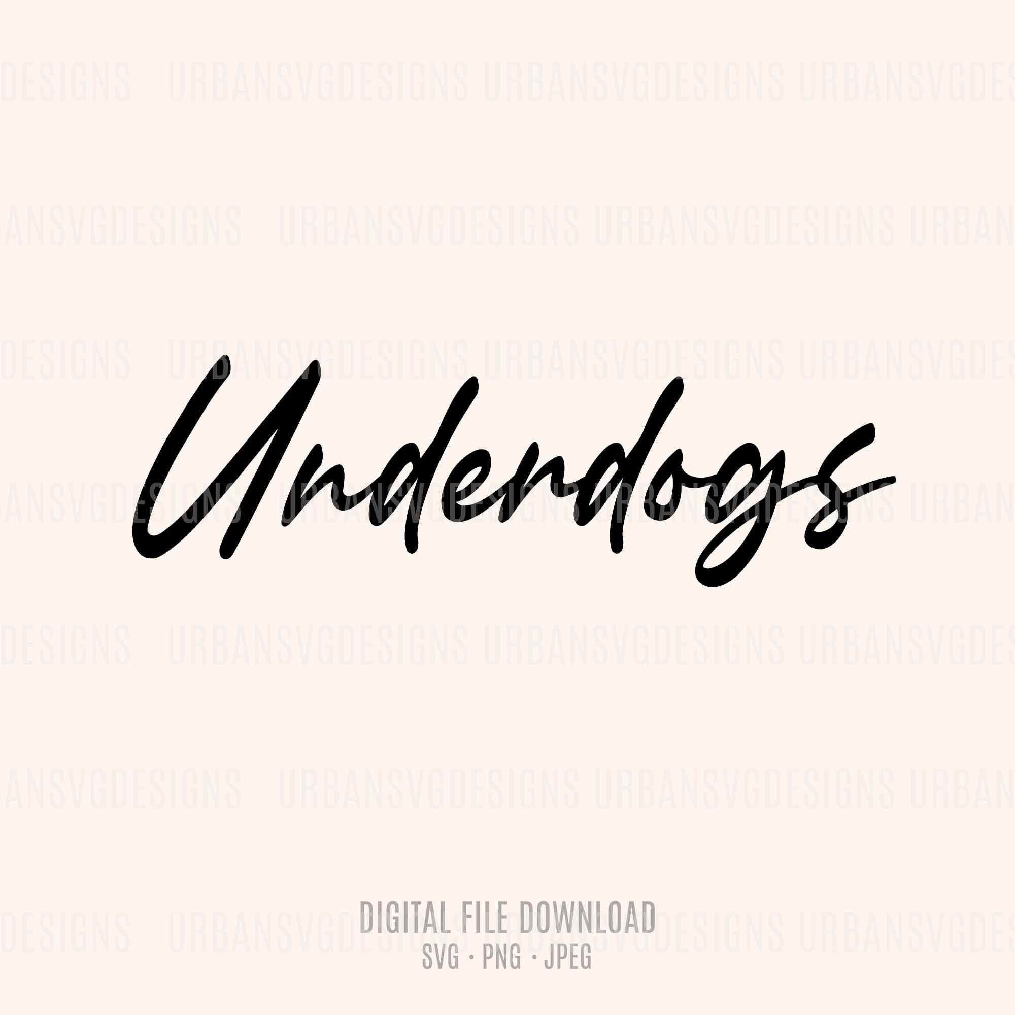 Underdogs SVG PNG Underdogs Mascot Lettering Mascot PNG School Team ...