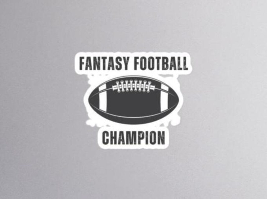 Fantasy Football Champion - Sticker - Fantasy League - Legend - Gameday ...