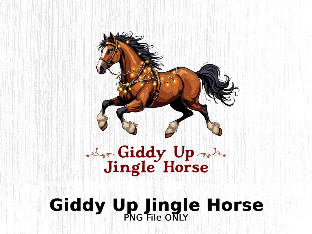 Christmas Horse PNG, Giddy up Jingle Horse Clipart, Instant Download Digital Art, Sublimation ...