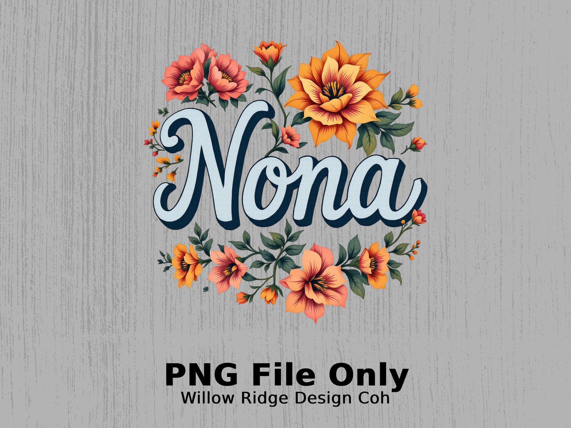 Nona Floral Digital PNG, Flower Name Art, DIY Project, Mother's Day ...