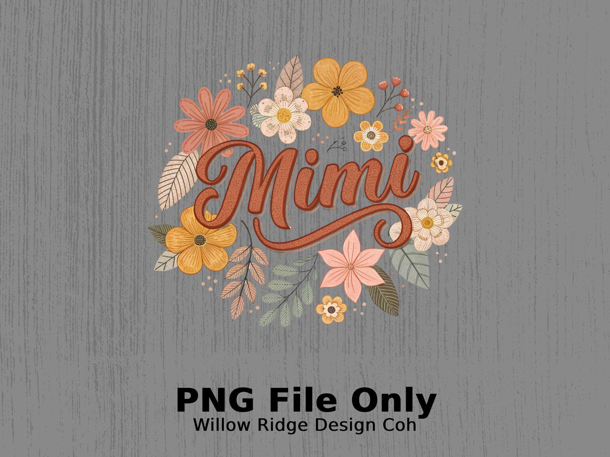 Mimi Floral Digital Download, PNG File, DIY Projects, Sublimation ...