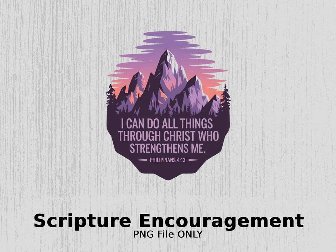 Scripture Encouragement PNG, Christian Quote Sublimation Art, Bible ...