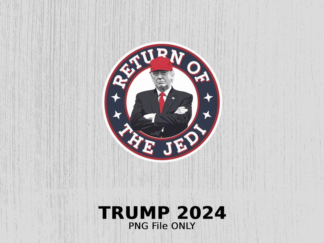 Return of the Jedi Trump 2024 PNG File, Sublimation Digital Download ...