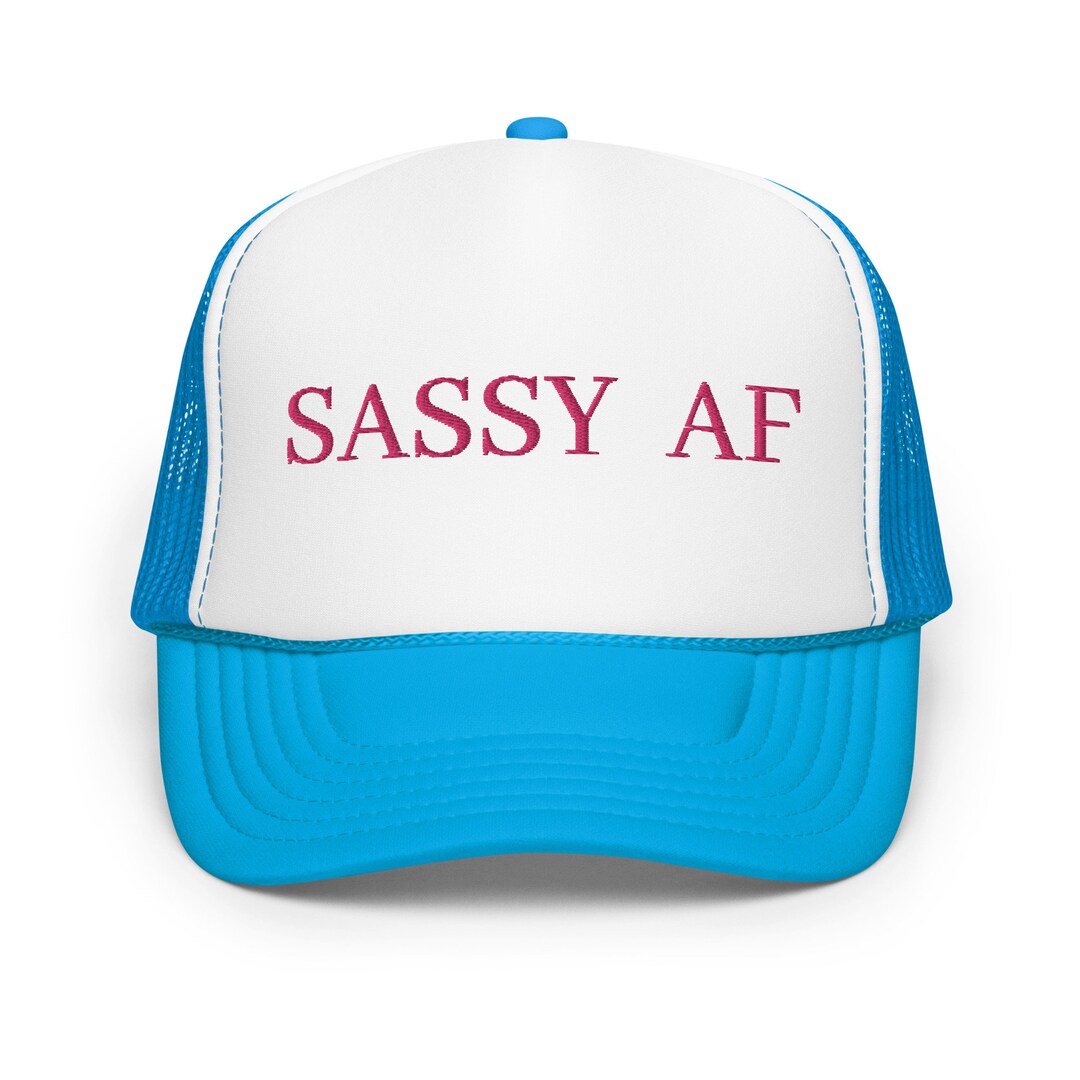 Sassy AF Foam Trucker Hat - Etsy