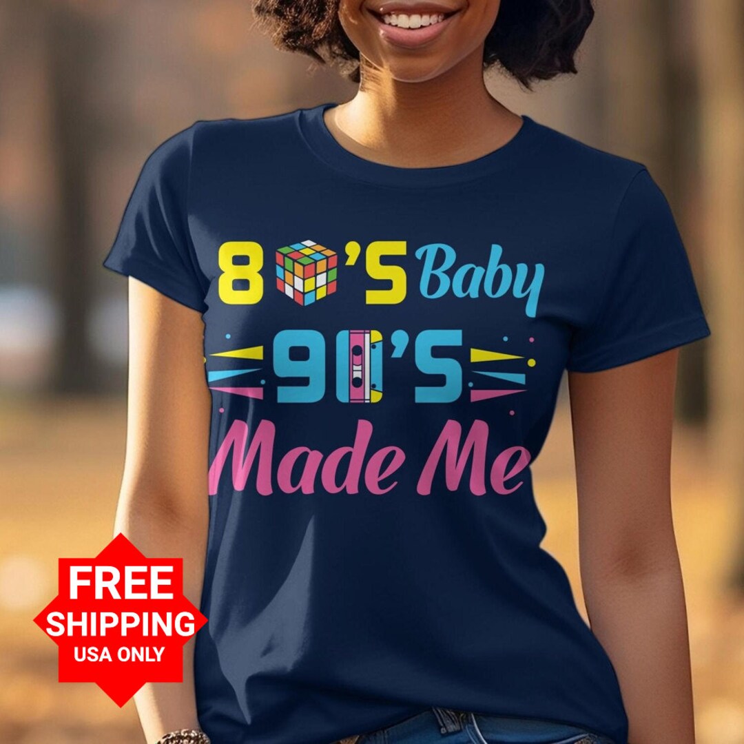Retro 80s Baby 90s Made Me T-shirt, Colorful Vintage Inspired Graphic Tee, Colorful 80s 90s ...