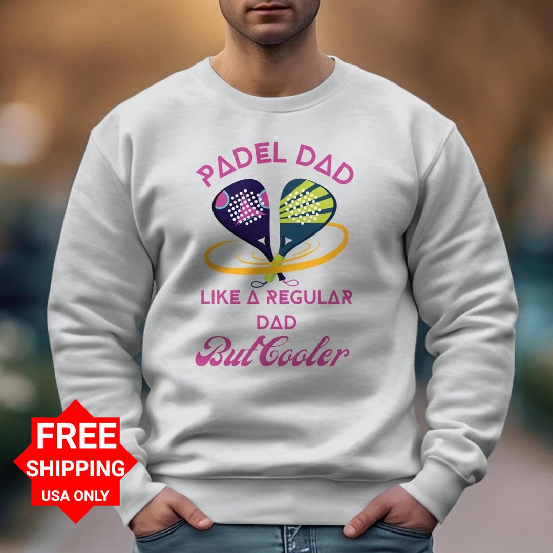 Padel Dad Like A Regular Dad but Cooler T-shirt, Fathers Day Gift ...