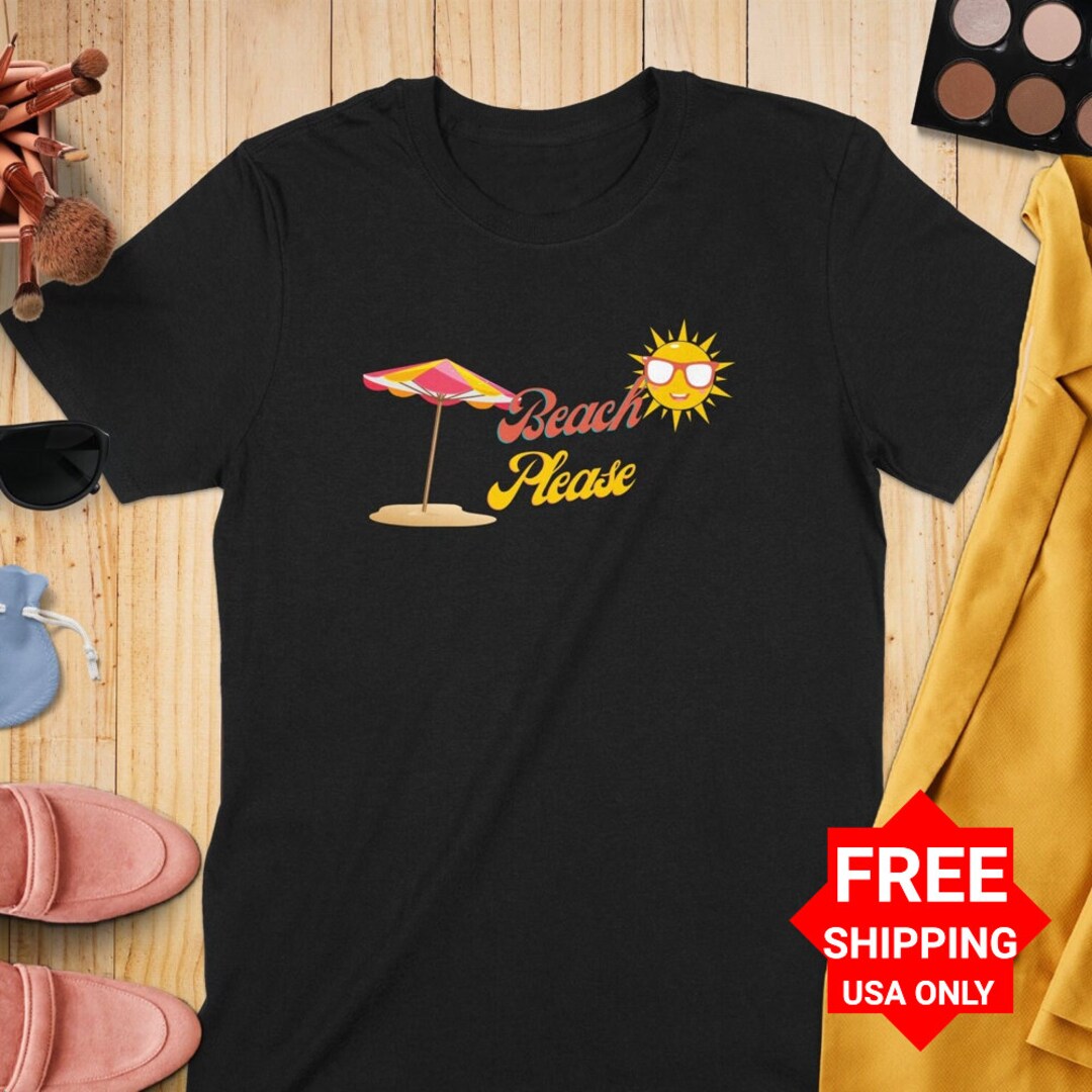 Beach Please T-shirt, Summer Vacation Tee, Graphic Beach Shirt, Cute ...