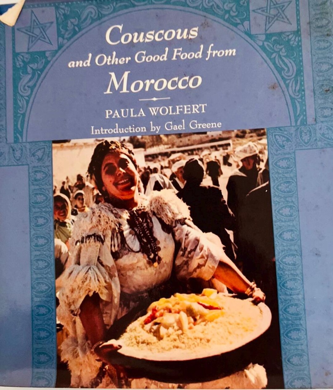 Couscous and Other Good Food From Morocco – Paula Wolfert (1973, Harper ...