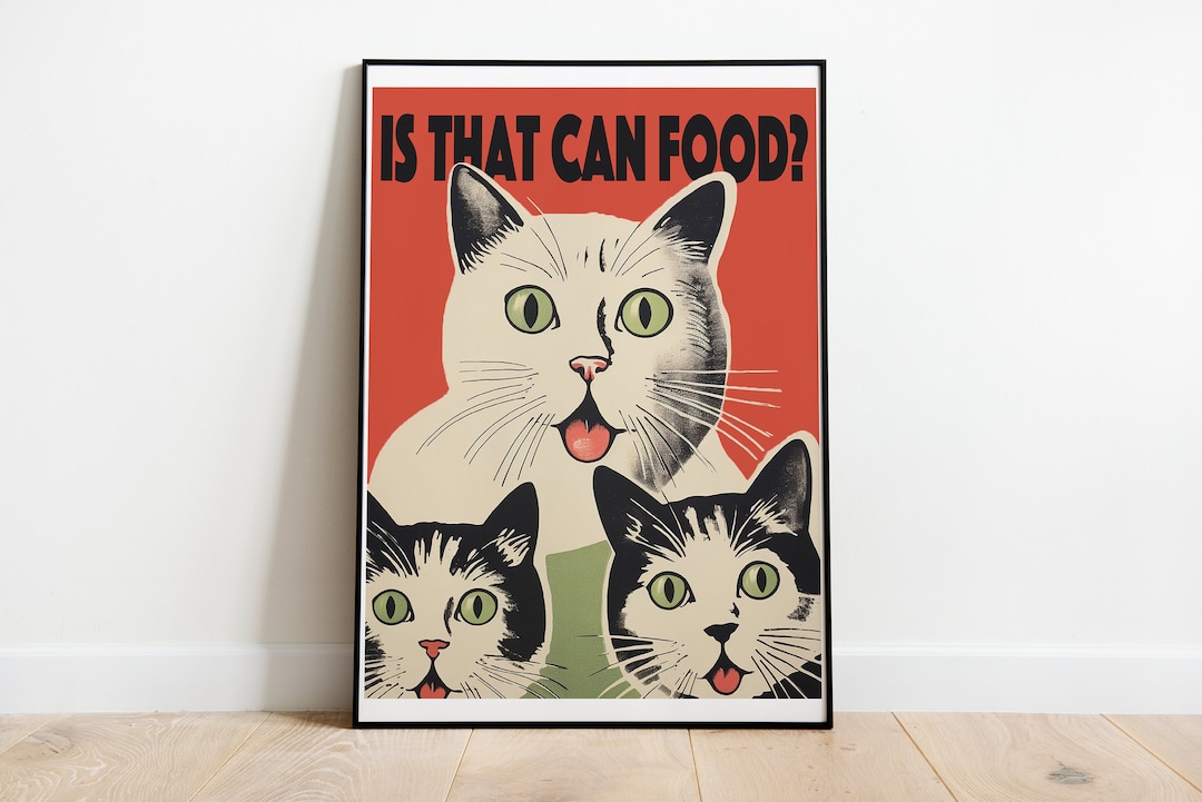 Is That Can Food, Cat Poster, Funny Cat Poster, Cat Owner Gift ...
