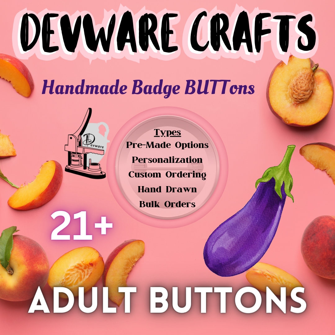 Dirty Naughty HANDMADE BUTTONS- Custom, Pre-made, Hand Drawn, Bulk ...