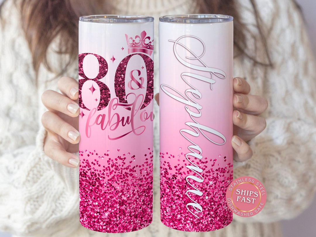 80 and Fabulous Birthday Tumbler Personalized 80th Birthday Gifts, 80th ...