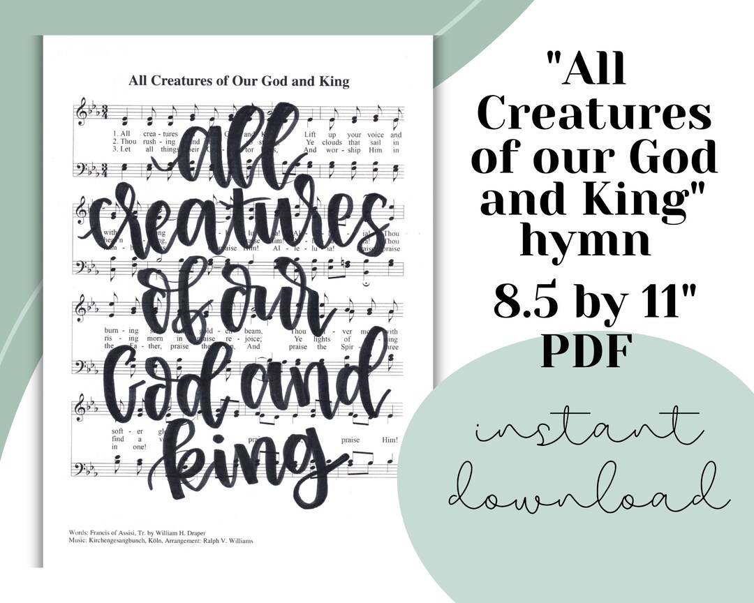 Calligraphy Hymn Sheet Music Art: All Creatures of Our God and King ...