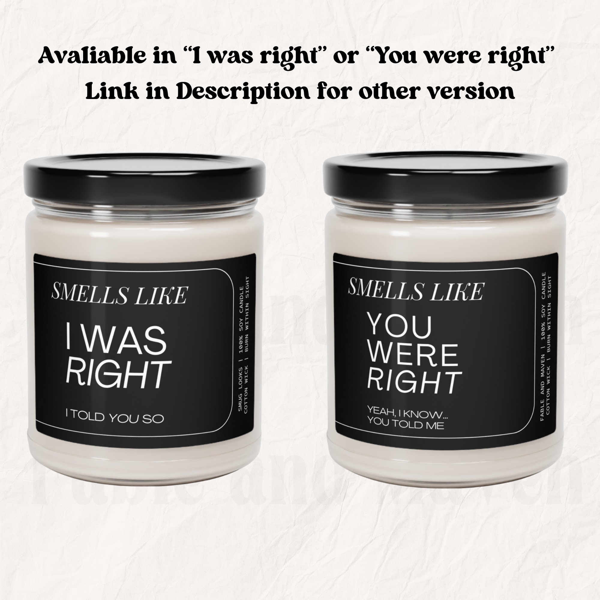 Funny Snarky Candle, Smells Like I Was Right Candle, I Told You so Gag ...