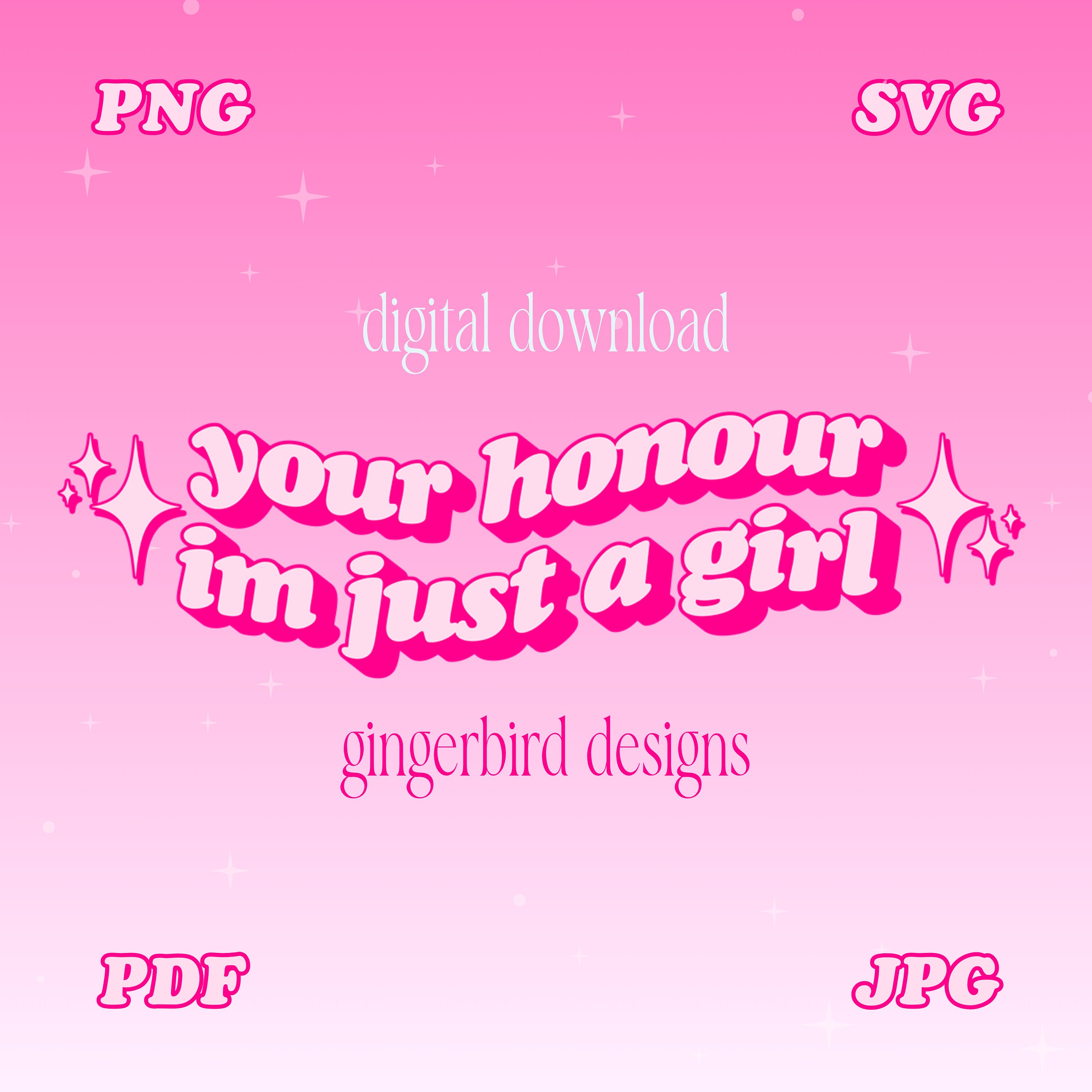 Your Honour I'm Just a Girl Digital Download, Im Just a Girl, Literally ...