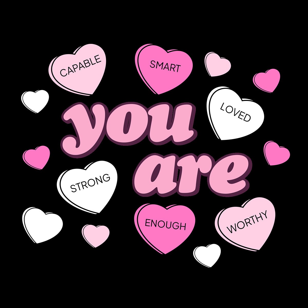Candy Hearts Png, Heart Candy Png, You Are Png, Valentines Heart Png ...