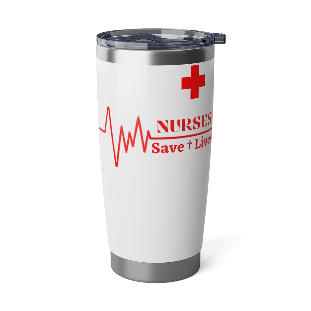 Nurses Save Lives Red Cross Design Vagabond 20oz Tumbler - Etsy
