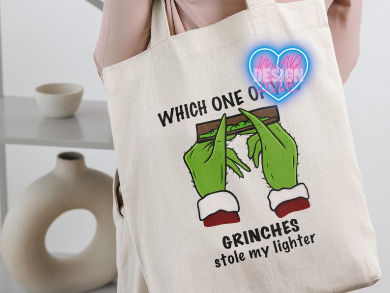 Hand Drawn Which One of You Grinches Stole My Lighter PNG Grinch Joint ...