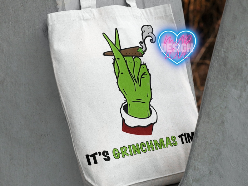 Hand Drawn Its Grinchmas Time PNG Grinch Joint Weed Stoner Cannabis ...