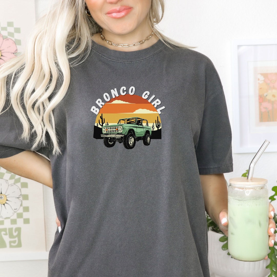 Bronco Girl Vintage Ford Shirt, Ford Bronco Tee, American Car Shirt, Vintage Style Graphic Tee ...