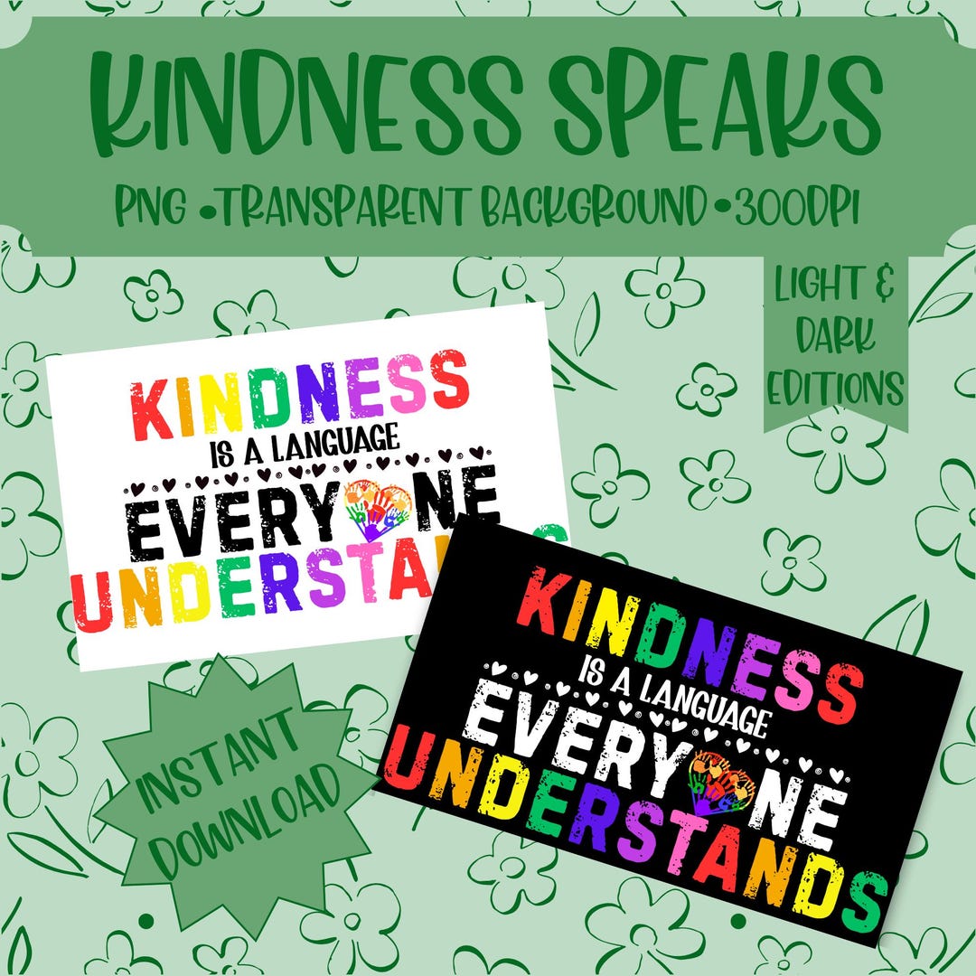 Kindness Understands PNG Bundle, Black & White Versions, Floral Clipart ...