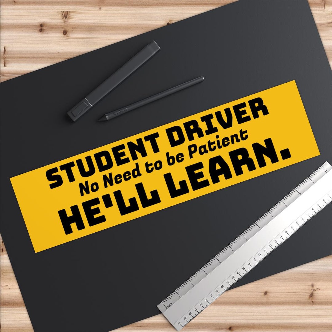 Sarcastic Student Driver Bumper Stickers, New Driver Sticker, New ...