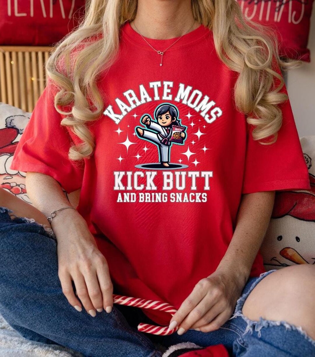 Karate Moms Kick Butt and Bring Snacks T-shirt, Unisex Tee for Martial ...