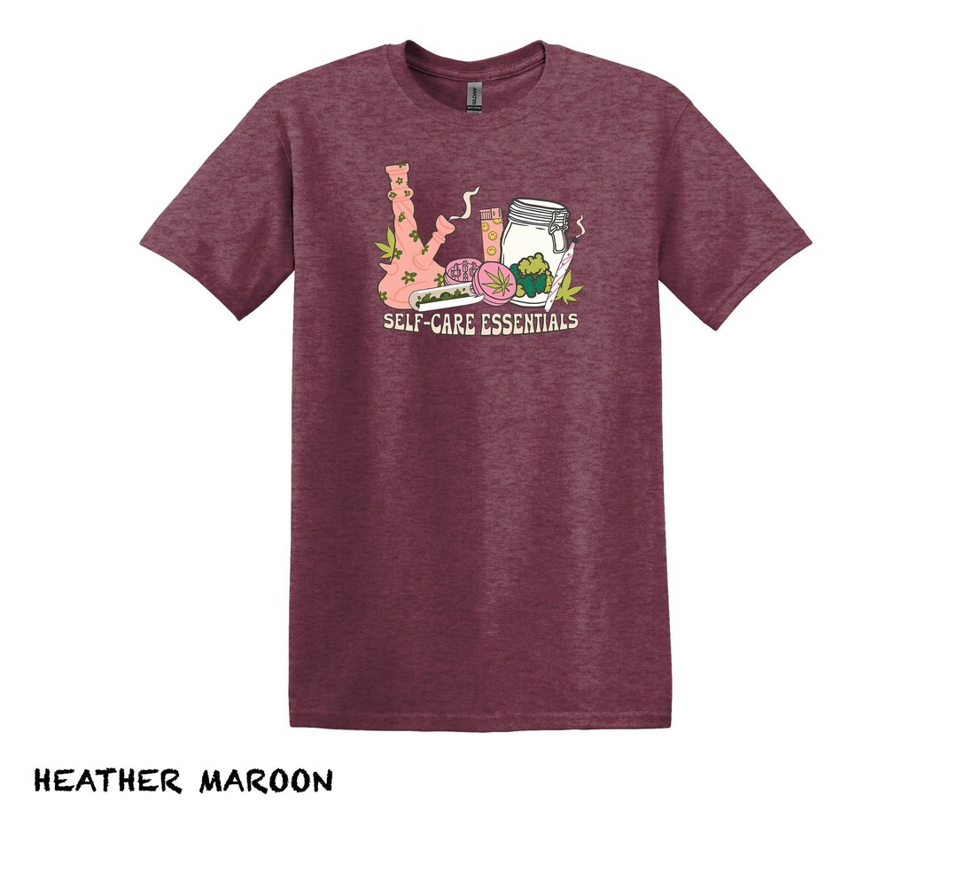 Funny Weed Shirt, Self Care Essentials T-shirt, Weed Lover Shirt, Gift ...