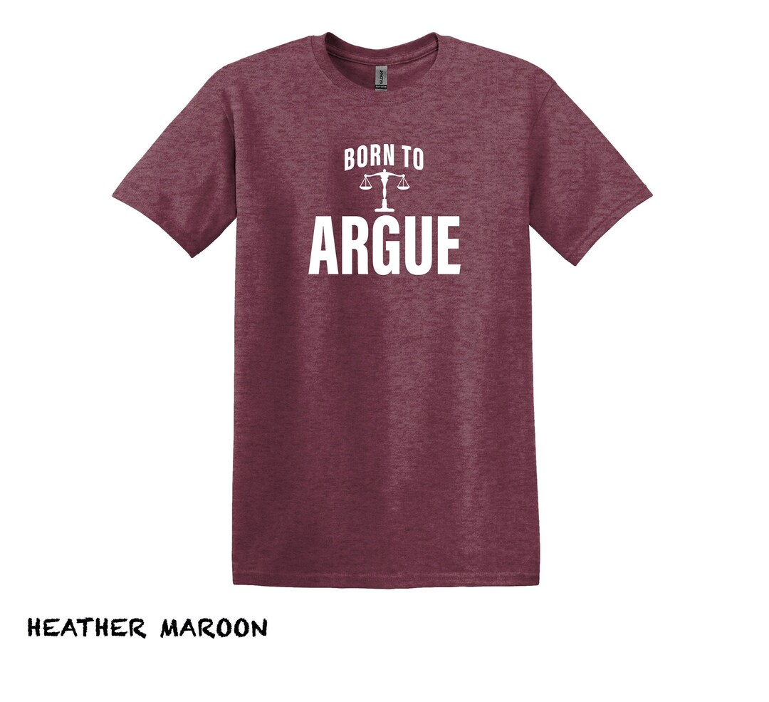Born to Argue T-shirt, Funny Lawyer Shirt, Lawyer Shirt, Lawyer Gifts ...