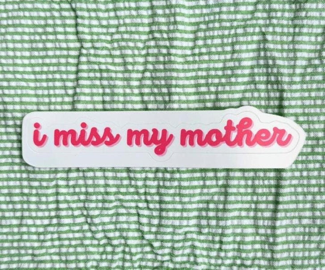 I Miss My Mother Sticker, I Miss My Mom, Laptop Decals, Planner Decor ...