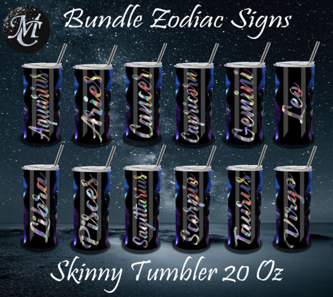 Bundle Zodiac Signs, Skinny Tumbler Wrap Svg, 20 Oz Skinny Tumbler ...