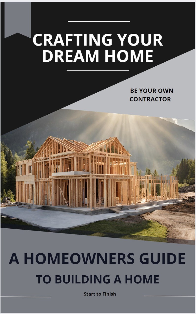 Crafting Your Dream Home,- A Step by Step Guide to Building a House ...