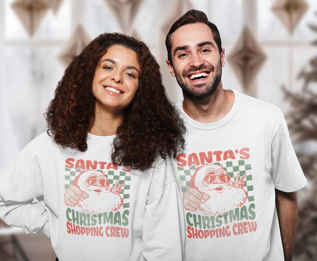 Santa's Christmas Shopping Crew, Sweatshirt and T-shirt, Christmas ...
