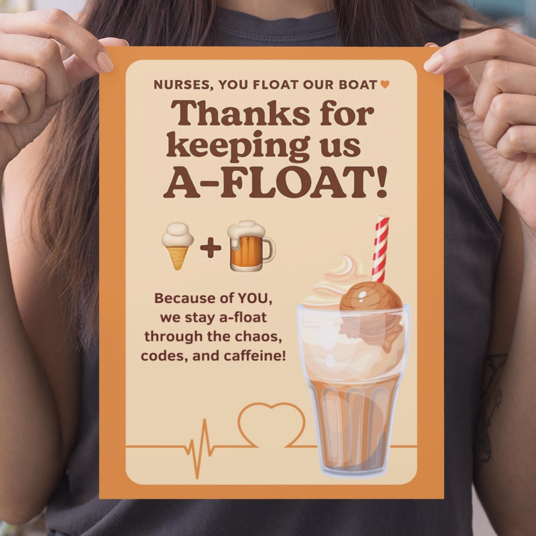Nurse Appreciation Week Flyer Printable – Funny Root Beer Float “thanks ...