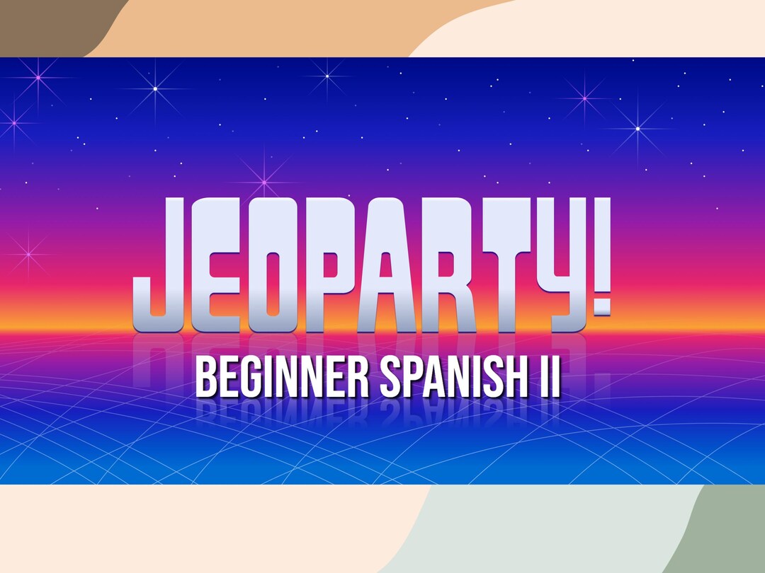 Beginner Spanish II: A Jeopardy Adventure in Language Learning, Power ...