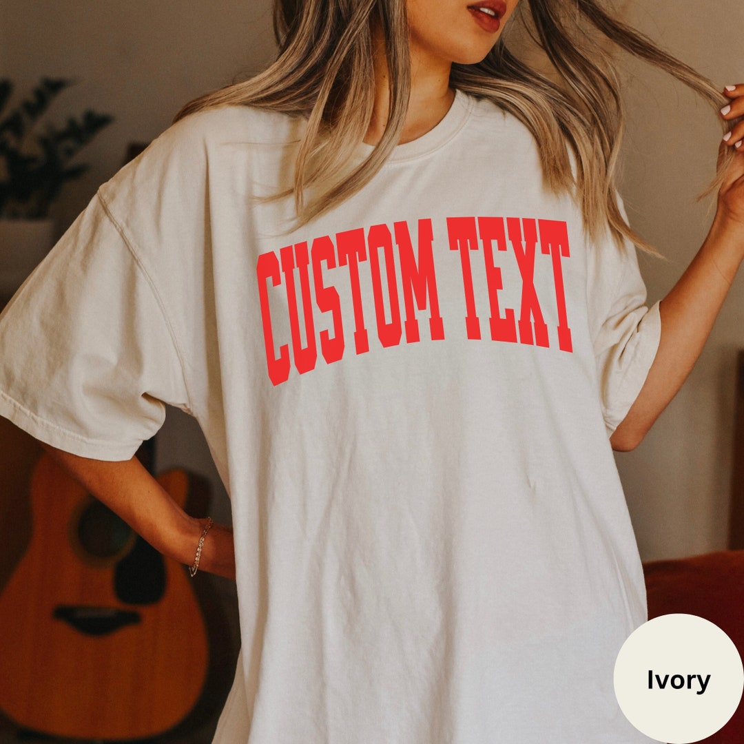 Custom Comfort Colors Shirt, Custom Oversized Shirt, Personalized ...