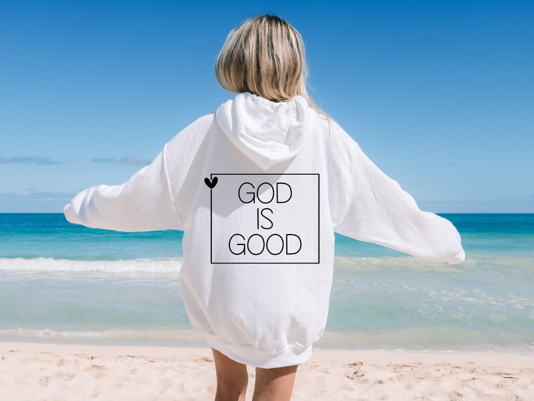 God is Good Hoodie, Trendy Jesus Sweatshirt, Words on Back Sweater ...