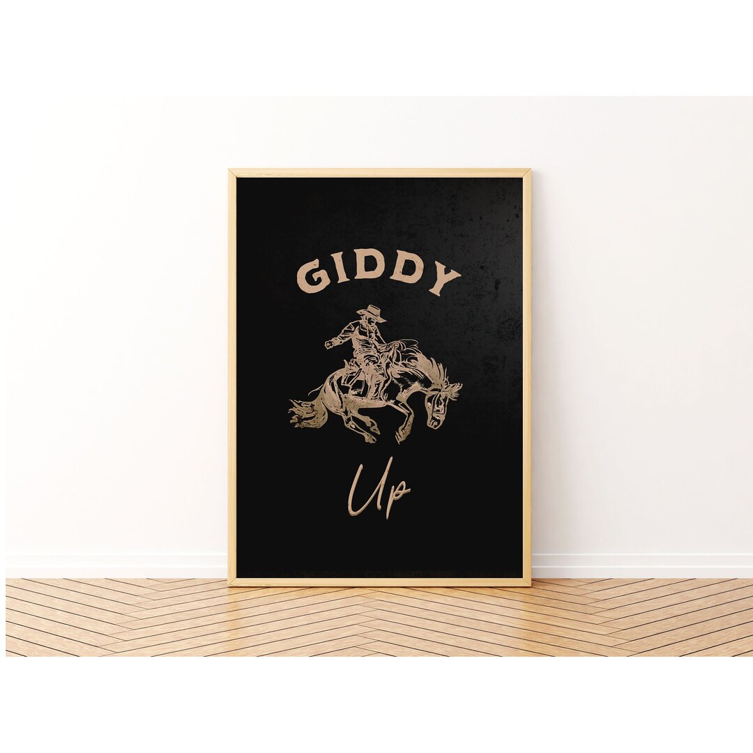 Giddy up Cowboy Wall Art Poster, Giddy up Print, Cowboy Wall Art ...
